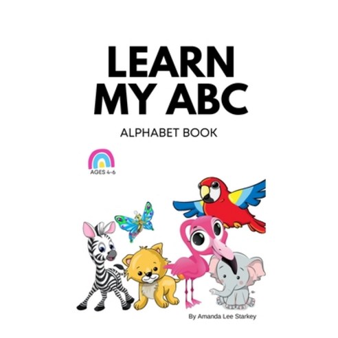 Learn My ABC: Alphabet Book Paperback, Independently Published, English ...