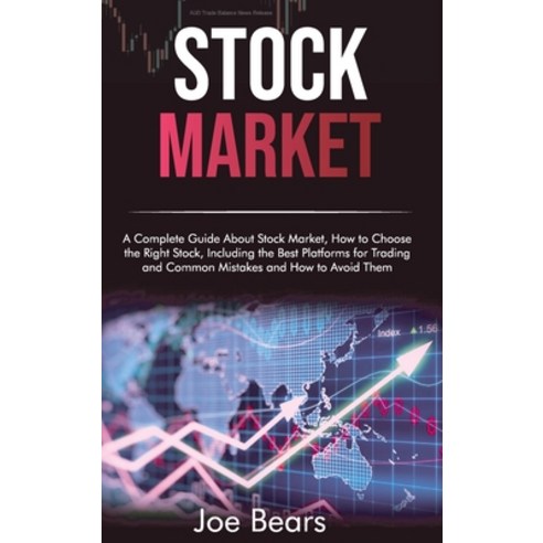 Stock Market: A Complete Guide About Stock Market How to Choose the ...