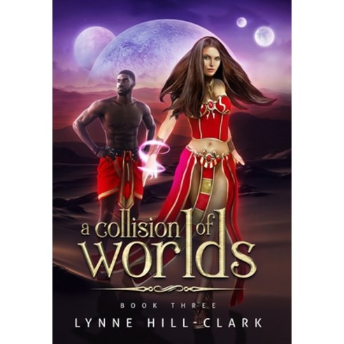 (영문도서) A Collision of Worlds: Book 3 Hardcover, Future Classics Publishing, Eng