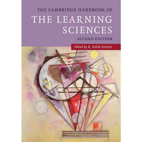 The Cambridge Handbook of the Learning Sciences, Cambridge University ...