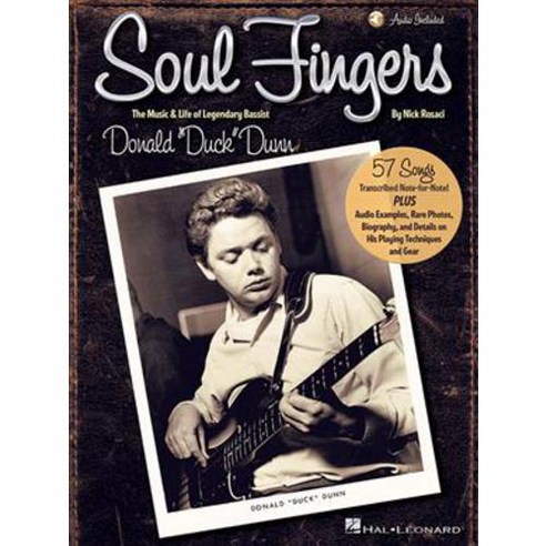 Soul Fingers: The Music & Life of Legendary Bassist Donald Duck Dunn ...