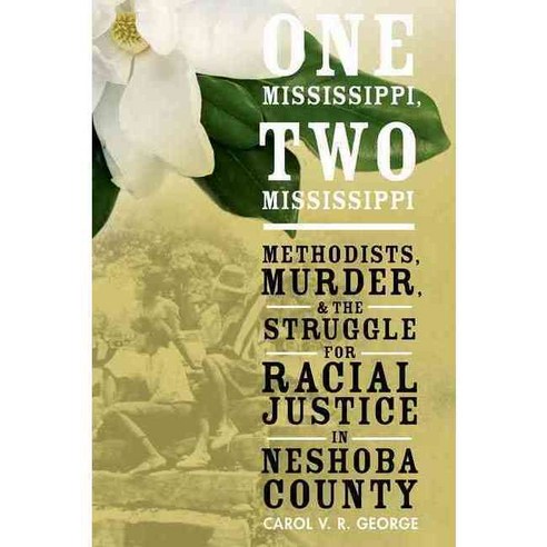One Mississippi Two Mississippi: Methodists Murder and the Struggle for ...