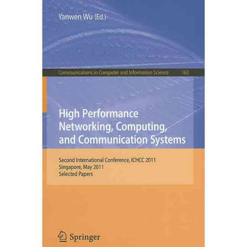 High Performance Networking Computing and Communication Systems, Springer-Verla