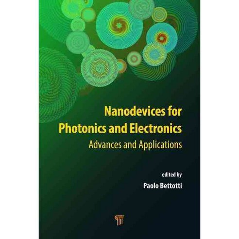 Nanodevices for Photonics and Electronics: Advances and Applications ...