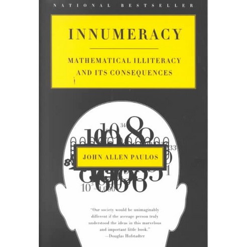 Innumeracy: Mathematical Illiteracy and Its Consequences, Hill & Wang ...