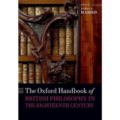 The Oxford Handbook of British Philosophy in the Eighteenth Century ...