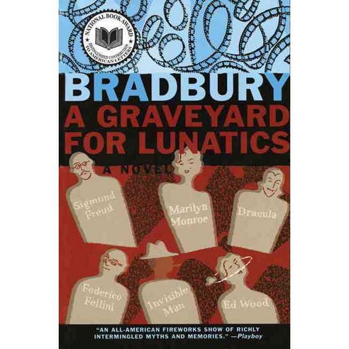 A Graveyard for Lunatics: Another Tale of Two Cities, William Morrow ...