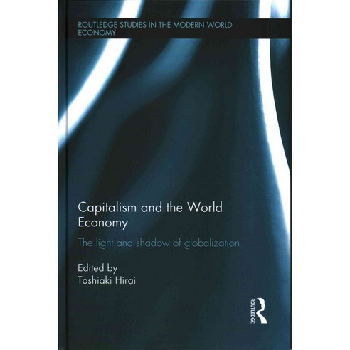 Capitalism and the World Economy: The Light and Shadow of Globalization ...
