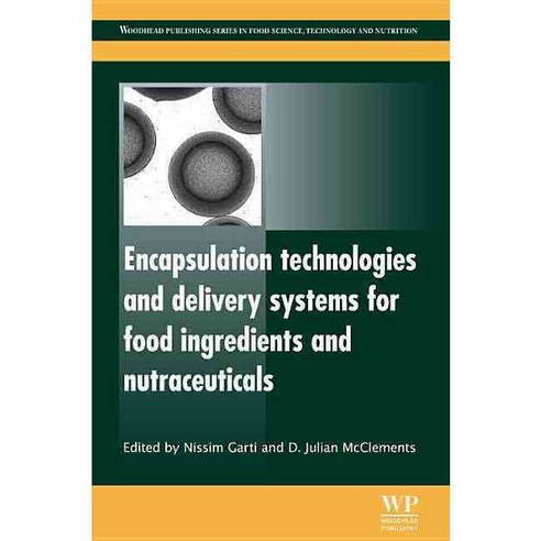 Encapsulation Technologies and Delivery Systems for Food Ingredients ...