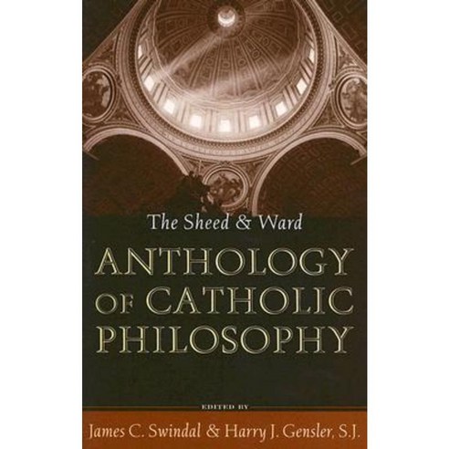 The Sheed & Ward Anthology of Catholic Philosophy Paperback, Rowman ...