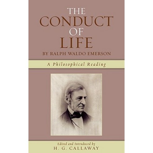 The Conduct of Life: By Ralph Waldo Emerson Hardcover, University Press ...