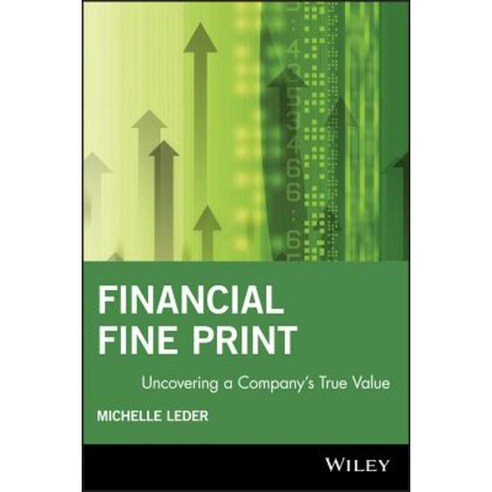 Financial Fine Print: Uncovering a Company''s True Value Paperback ...