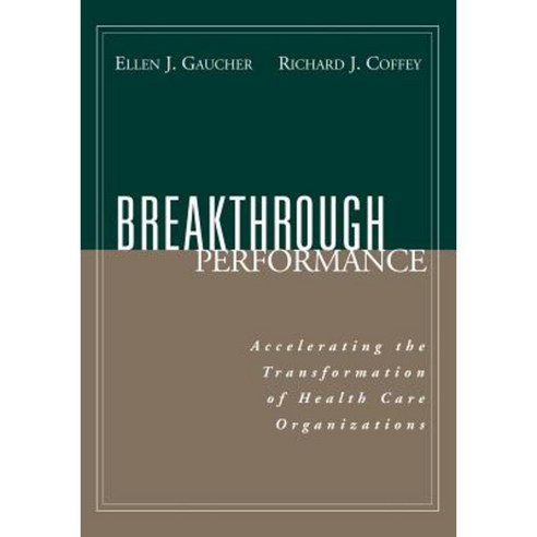 Breakthrough Performance: Accelerating the Transformation of Health ...