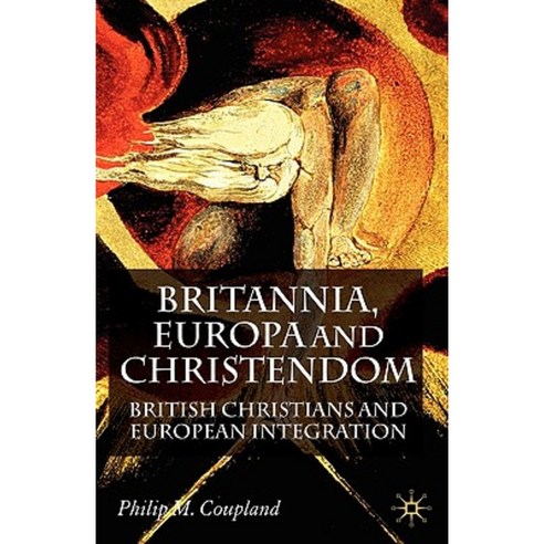 Britannia Europa and Christendom: British Christians and European ...