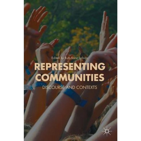 Representing Communities: Discourse and Contexts Hardcover, Palgrave ...