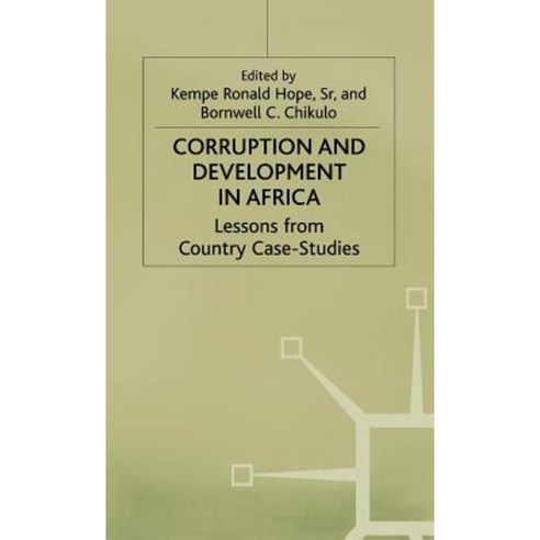 Corruption and Development in Africa: Lessons from Country Case Studies Hardcov