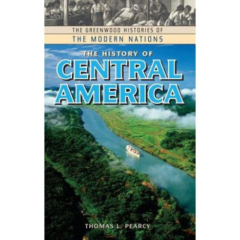 The History of Central America Hardcover, Greenwood Press - 가격 변동 추적 ...