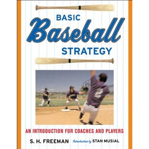 Basic Baseball Strategy: An Introduction for Coaches and Players ...