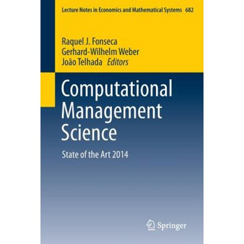 Computational Management Science: State of the Art 2014 Paperback, Springer - 가