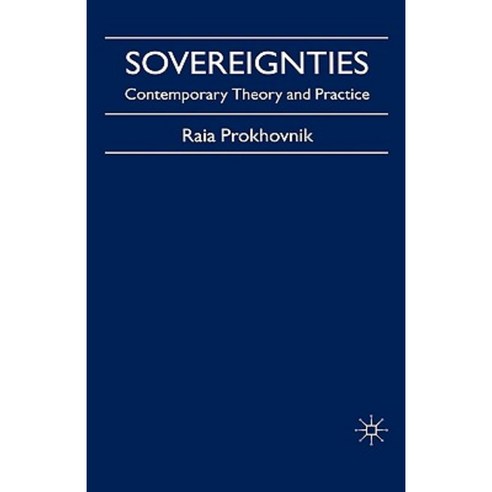 Sovereignties: Contemporary Theory and Practice Hardcover, Palgrave ...