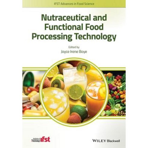 Nutraceutical and Functional Food Processing Technology Hardcover, Wiley-Blackw