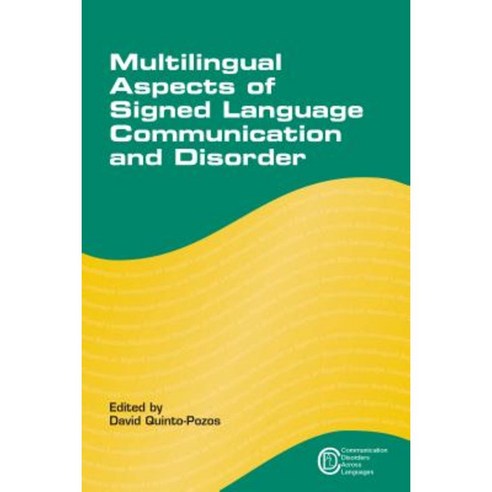 Multilingual Aspects of Signed Language Communication and Disorder ...