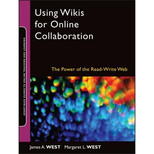Using Wikis for Online Collaboration:The Power of the Read-Write Web, Wiley - 가