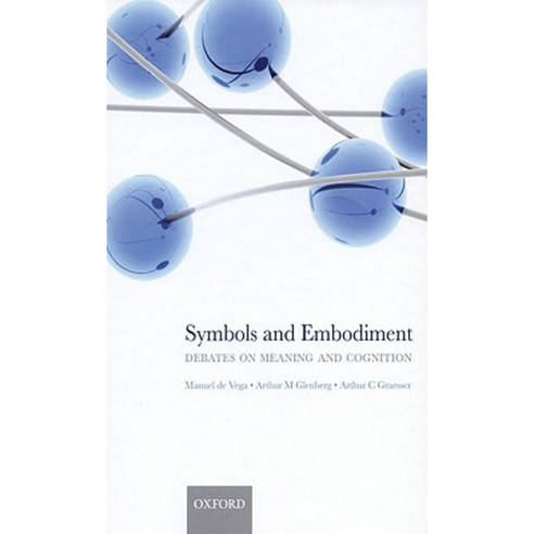 Symbols and Embodiment: Debates on Meaning and Cognition Hardcover ...