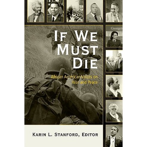 If We Must Die: African American Voices on War and Peace Paperback ...
