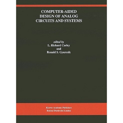Computer-Aided Design of Analog Circuits and Systems Hardcover, Kluwer Academic