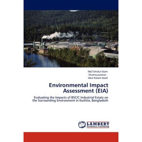 Environmental Impact Assessment (Eia) Paperback, LAP Lambert Academic Publishin