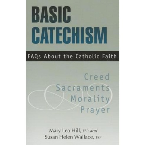 Basic Catechism: FAQs about the Catholic Faith Paperback, Pauline Books ...