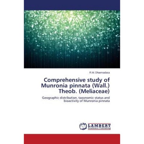 Comprehensive Study of Munronia Pinnata (Wall.) Theob. (Meliaceae ...