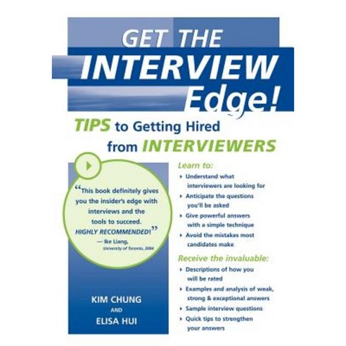 Get the Interview Edge! Tips to Getting Hired from Interviewers ...