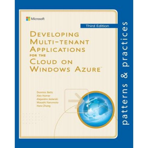 Developing Multi-Tenant Applications for the Cloud on Windows Azure ...