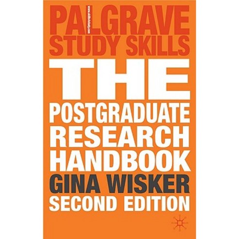 The Postgraduate Research Handbook: Succeed with Your MA MPhil EdD and ...