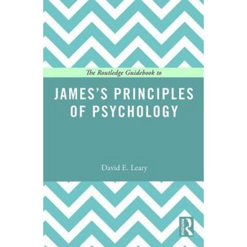 The Routledge Guidebook to James''s Principles of Psychology Paperback ...