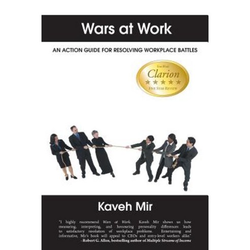 Wars at Work: An Action Guide for Resolving Workplace Battles Paperback ...