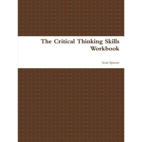 The Critical Thinking Skills Workbook Paperback, Lulu.com - 가격 변동 추적 ...