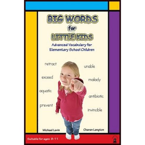 Big Words for Little Kids: Advanced Vocabulary for Elementary School ...