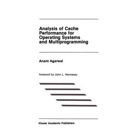 Analysis of Cache Performance for Operating Systems and Multiprogramming Paperb