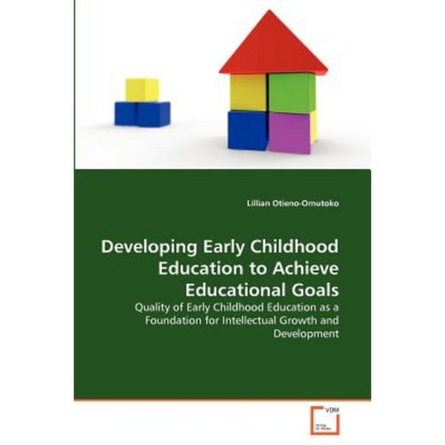 Developing Early Childhood Education to Achieve Educational Goals ...