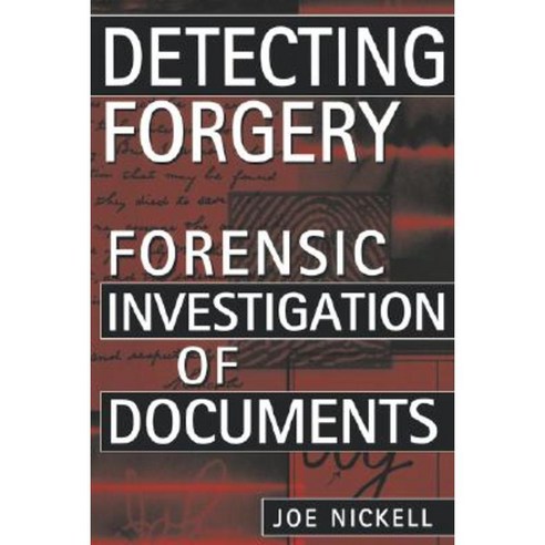 Detecting Forgery: Forensic Investigation of Documents Paperback ...