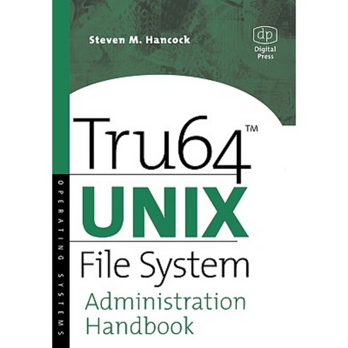 Tru64 Unix File System Administration Handbook Paperback, Digital Press - 가격 변동