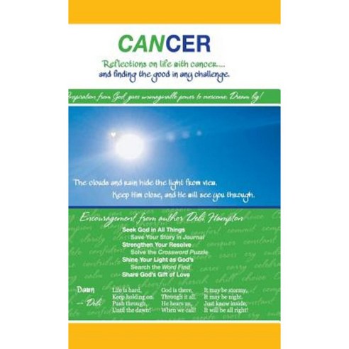 Cancer: Reflections on Life with Cancer... and Finding the Good in Any ...