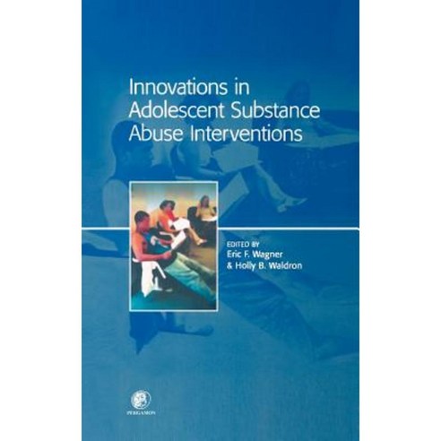 Innovations in Adolescent Substance Abuse Interventions Hardcover ...