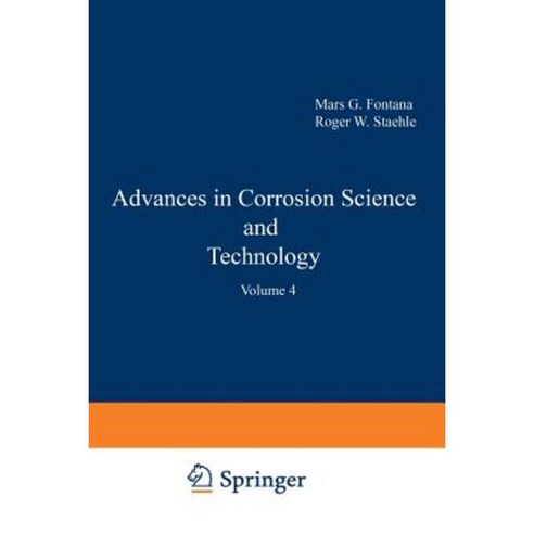Advances in Corrosion Science and Technology: Volume 4 Paperback, Springer - 가격