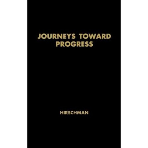 Journeys Toward Progress: Studies of Economic Policy-Making in Latin ...