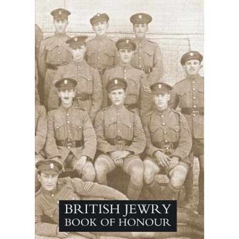 British Jewry Book of Honour 1914-1918 Volume Two Paperback, Naval ...