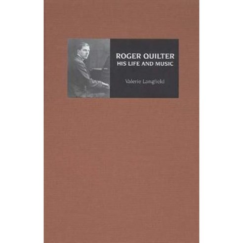 Roger Quilter: His Life and Music Hardcover, Boydell Press - 가격 변동 추적 ...
